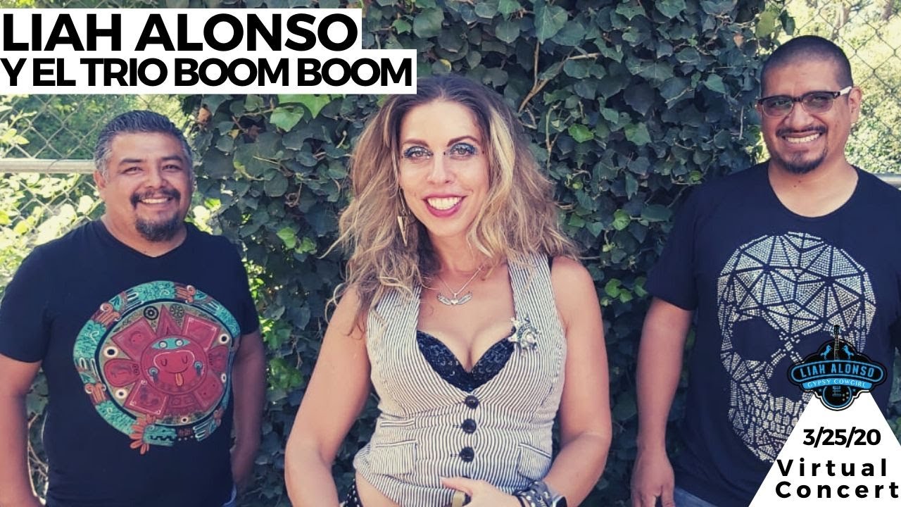 LIAH ALONSO Y El Trio Boom Boom: Virtual Concert 3.25.20 - Covers and ...
