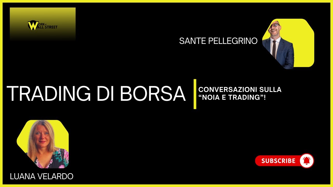 Il Potere della Noia nel Trading – Luana Velardo svela il segreto del ...