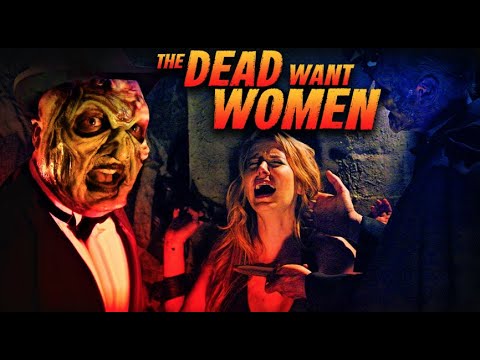 The Dead Want Women | Official Trailer | Eric Roberts | Jessica Morris | Ariana Madix