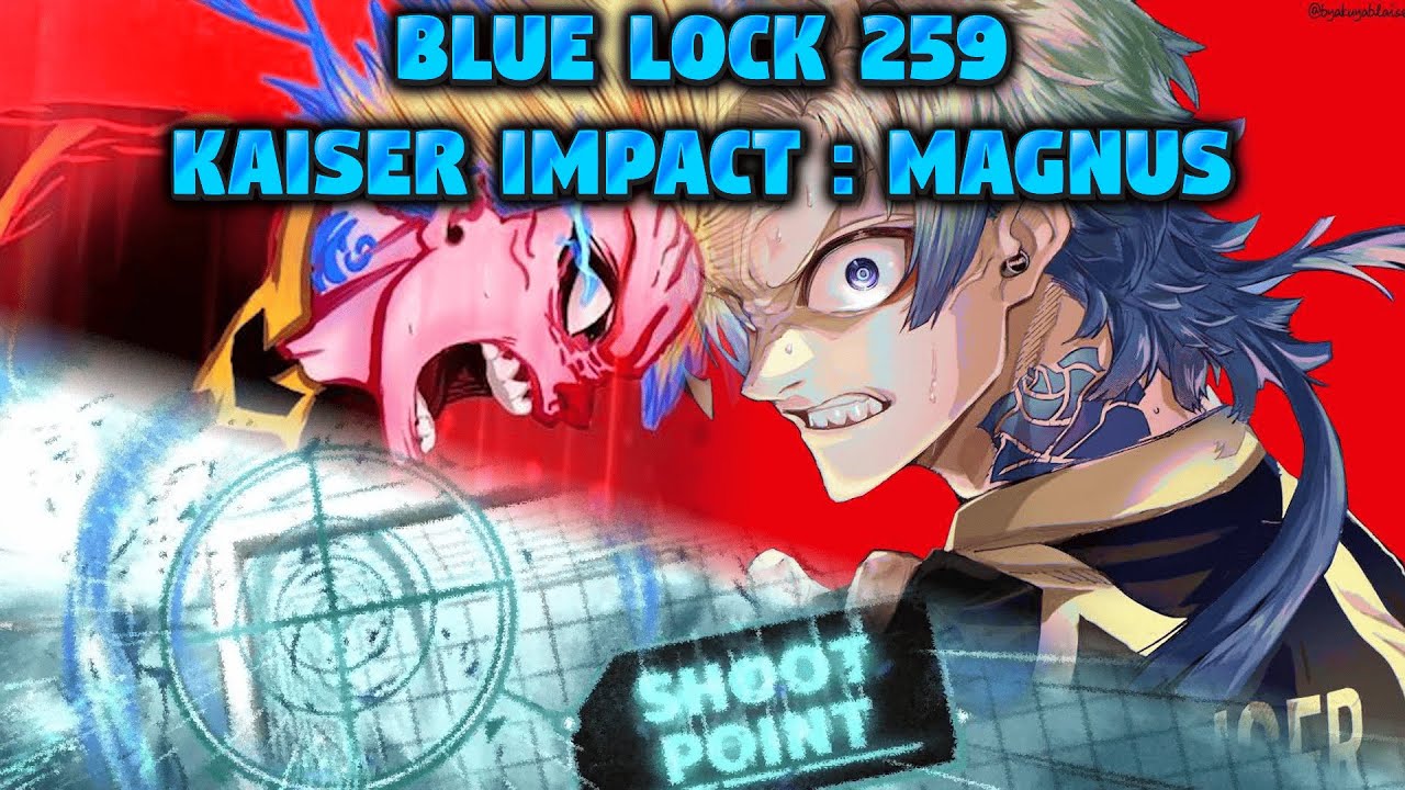 Kaiser FAILS HORRIBLY? NEW GEN FRAUDS? | Blue Lock Chapter 259 Overview ...