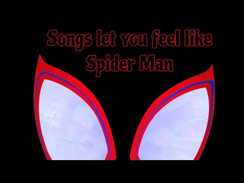 Songs 🎶 let you feel like Spiderman - YouTube