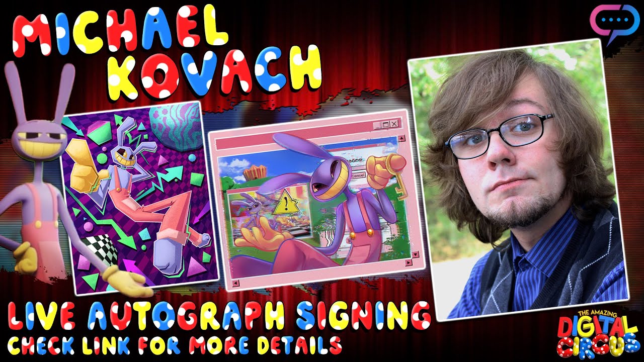 Michael Kovach | The Amazing Digital Circus | Q&A and Autographs (07-01 ...