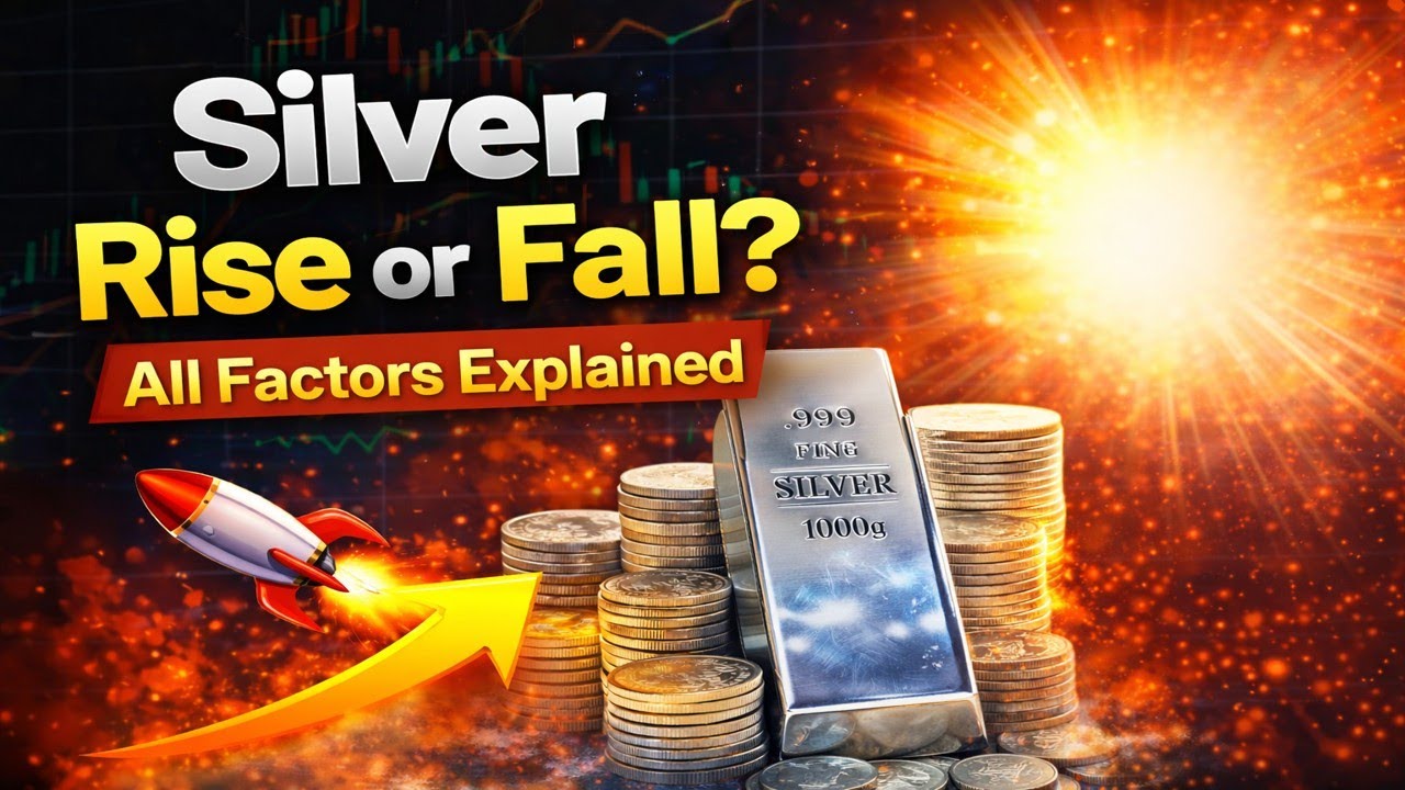 Silver Rise or Fall? All Factors Explained Simply - YouTube