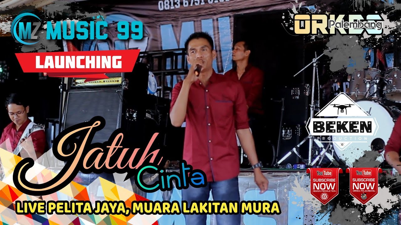 Launching MZ Music 99 | Jatuh Cinta | Live Pelita Jaya Muara Lakitan ...