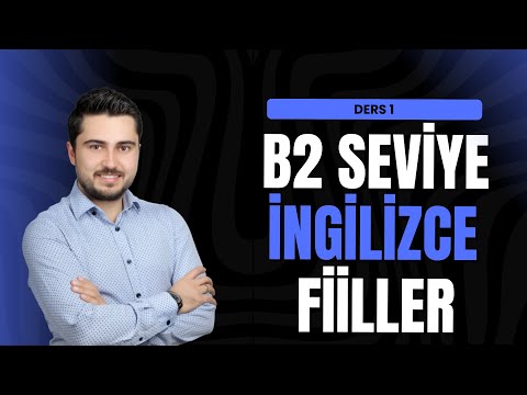 B2 Seviye İngilizce Fiilleri 10 Dakikada Öğren! | Ders 1 | Yaygın Kullanılan İngilizce Kelimeler