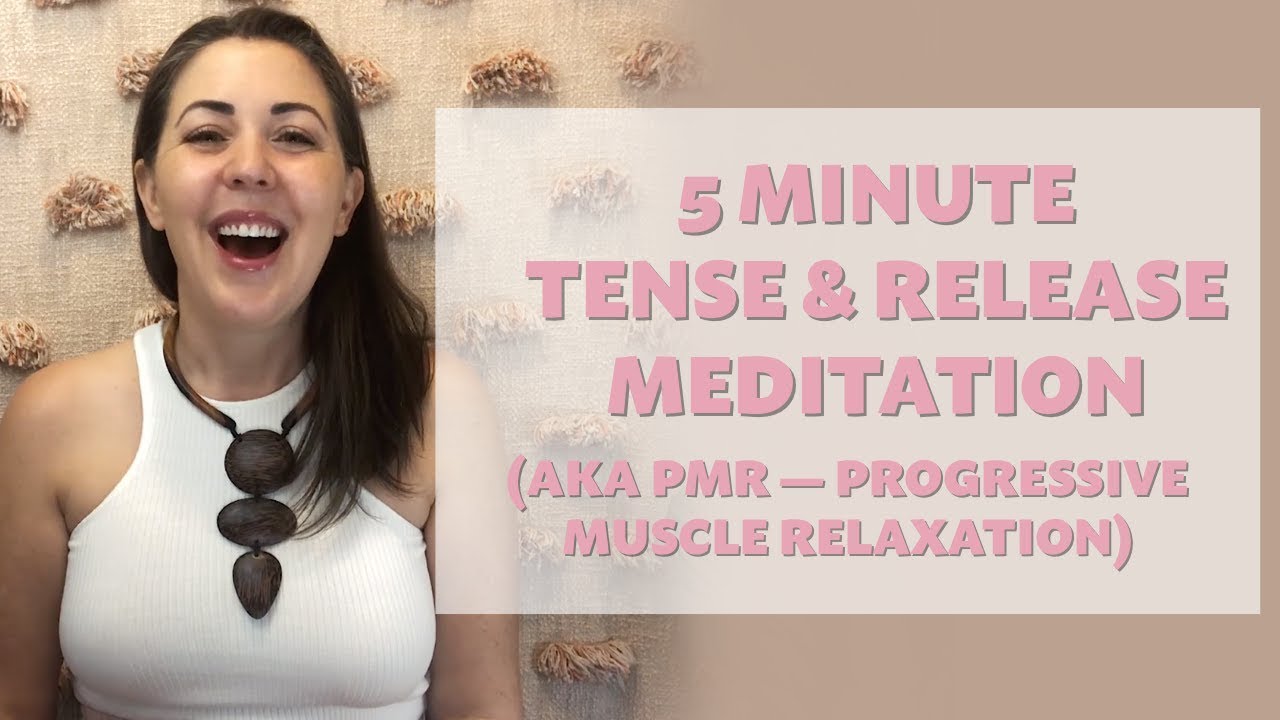 5 minute PMR meditation (tense and release, or progressive muscle ...