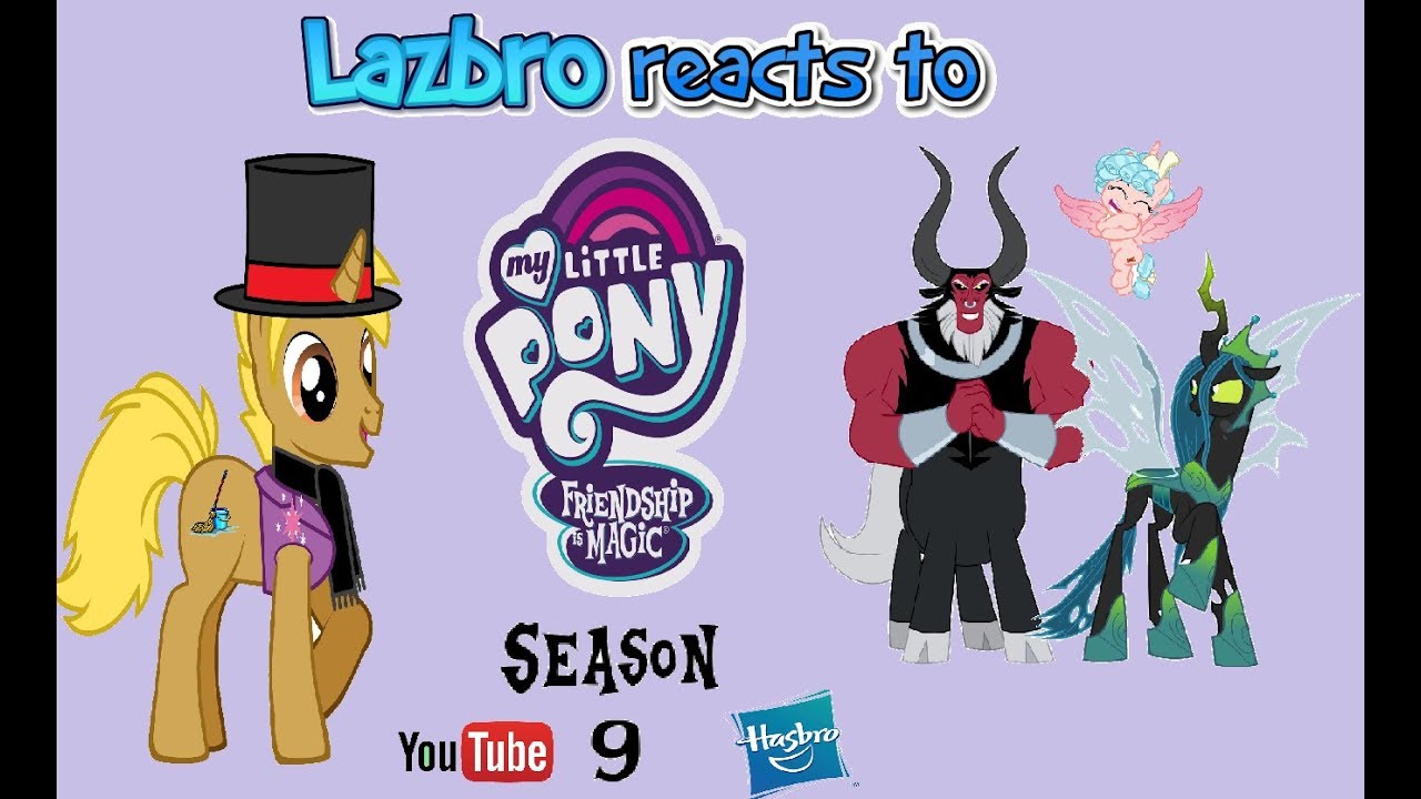 Lazbro reacts to MLP S9 E25 The Ending Of The End Part 2 - YouTube