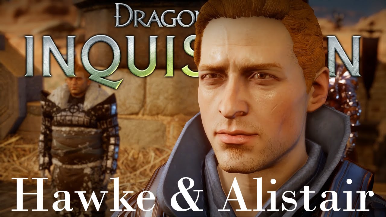 Dragon Age: Inquisition - FEMALE HAWKE & WARDEN ALISTAIR (Part 6) - YouTube