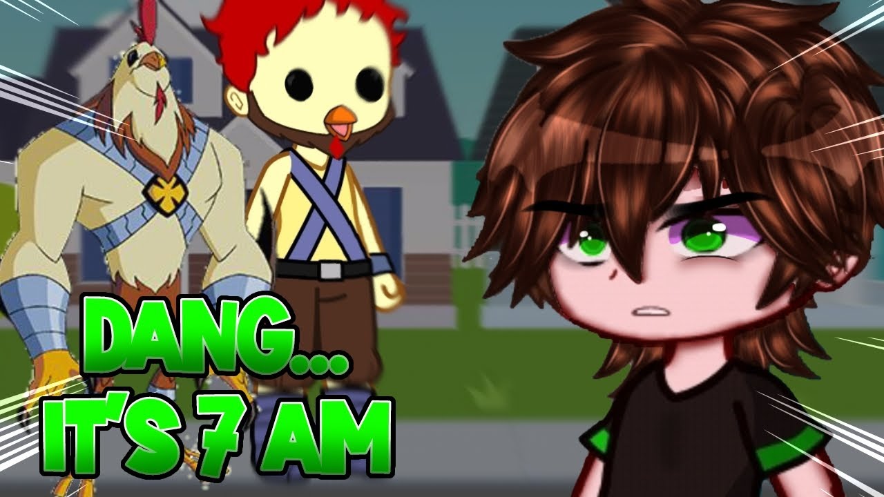 DANG... IT'S 7 AM | BEM 10 //MEME// ~GACHA PLUS~ - YouTube