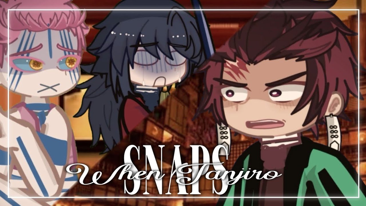 When Tanjiro SNAPS || KNY || meme - YouTube
