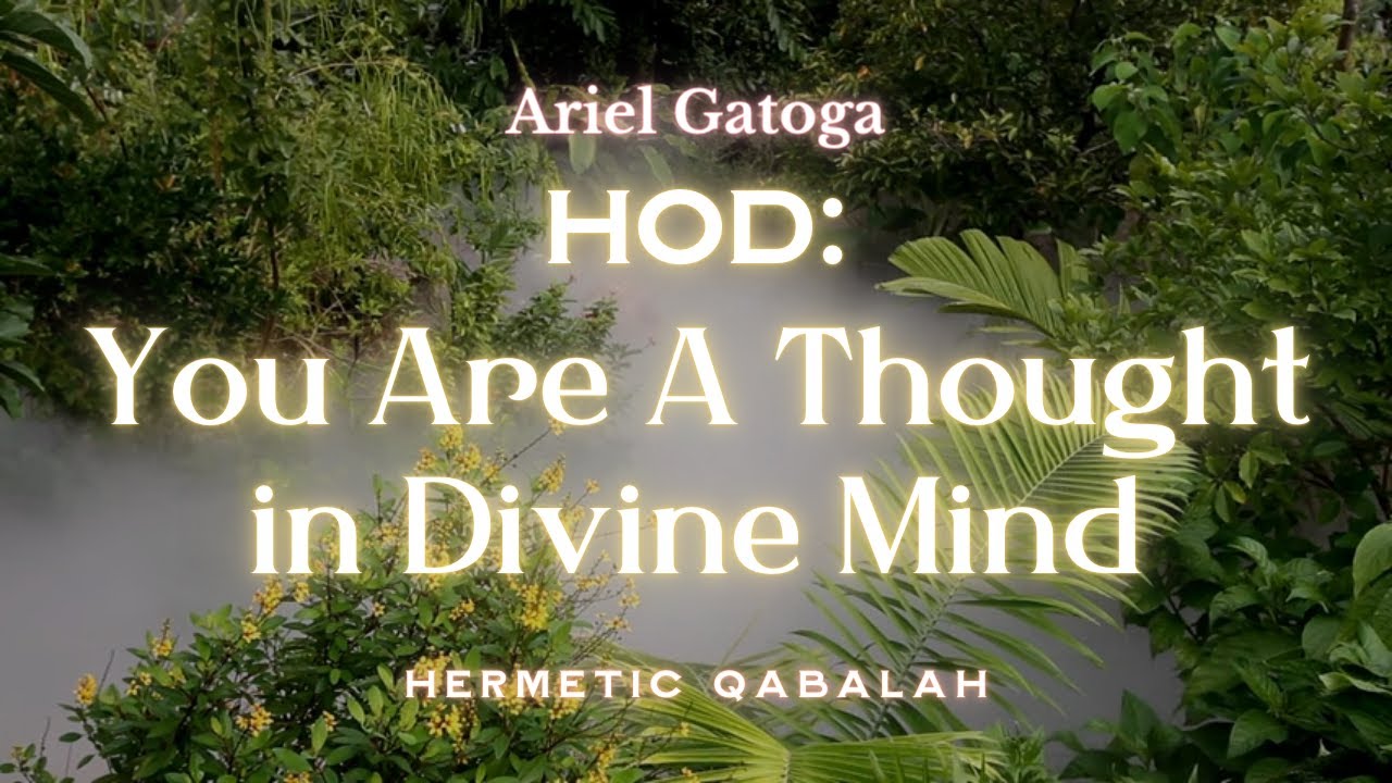 You Are A Thought In Divine Mind (Hod) - Hermetic Qabalah - YouTube
