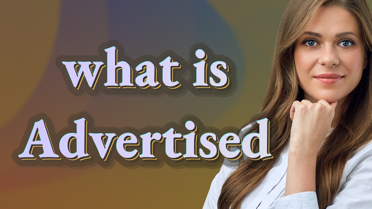 Advertised | meaning of Advertised - YouTube