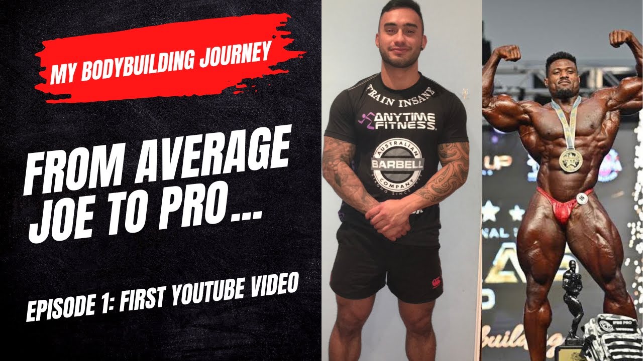 Average Joe to Pro Bodybuilder: Episode 1 - YouTube