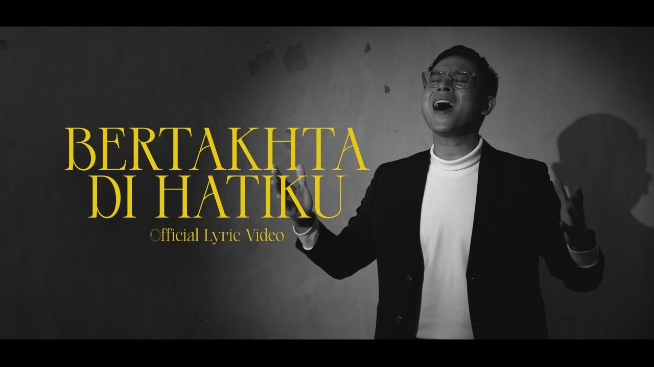 Bertakhta Di Hatiku [Official Lyrics Video] - Kevin Lim - YouTube