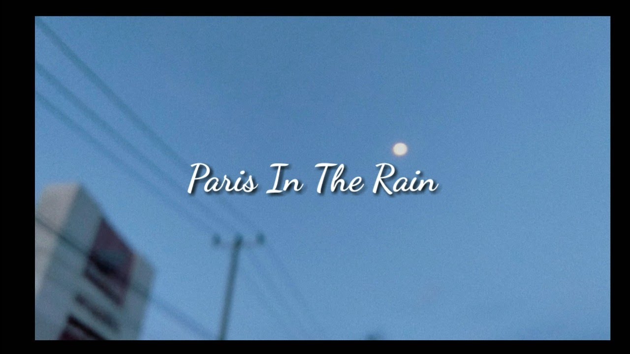 LAUV - Paris In the Rain (lyrics) - YouTube