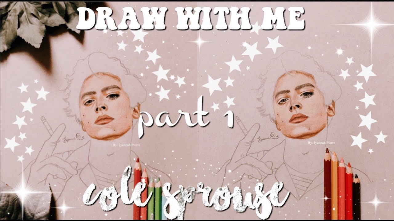 DRAW WITH ME: COLE SPROUSE/JUGHEAD JONES - RIVERDALE | NaturallyIyannah ...