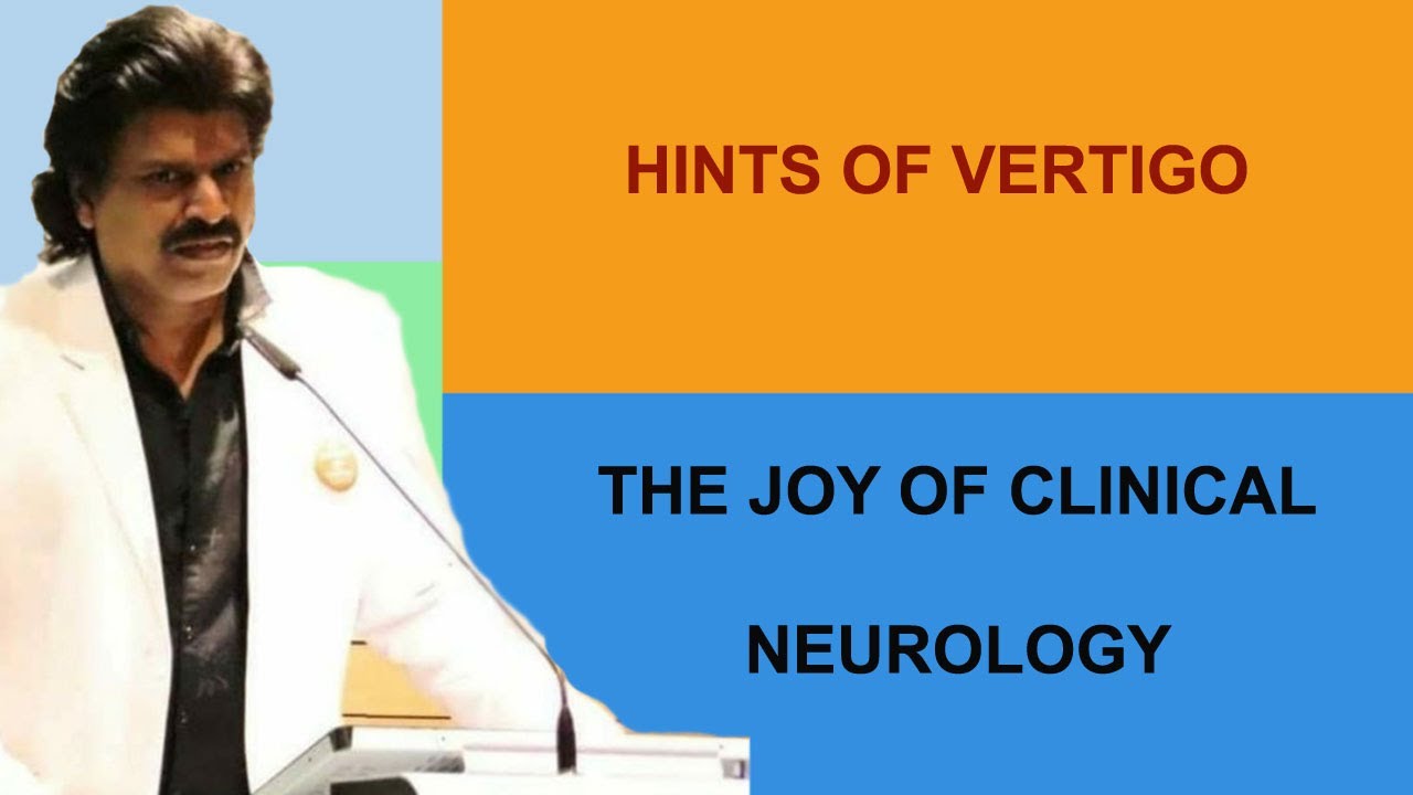 HINTS OF VERTIGO - THE JOY OF CLINICAL NEUROLOGY - YouTube