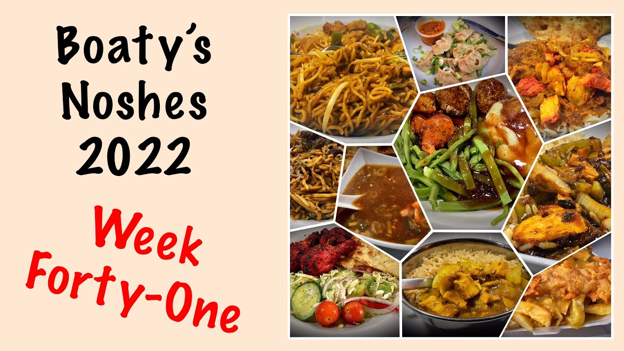 Boaty’s Noshes 2022 ~ Week Forty-One ~ - YouTube