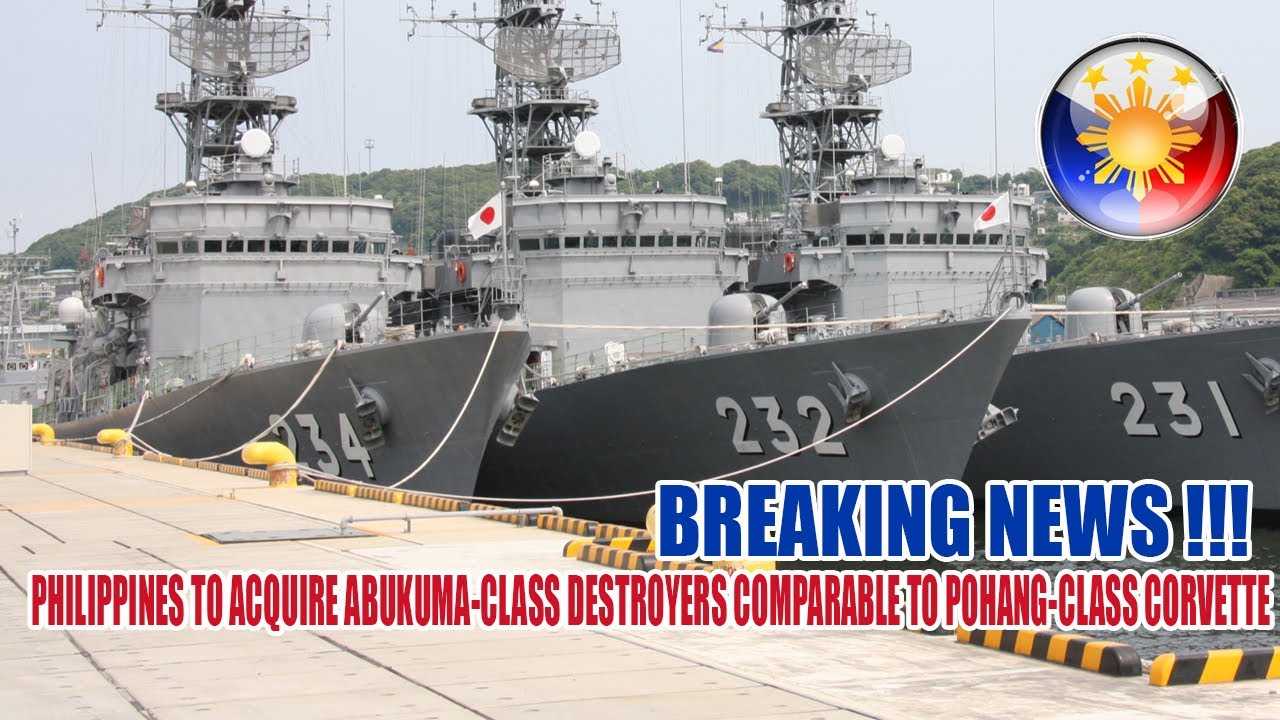 PHILIPPINES TO ACQUIRE ABUKUMA CLASS DESTROYERS COMPARABLE TO POHANG ...