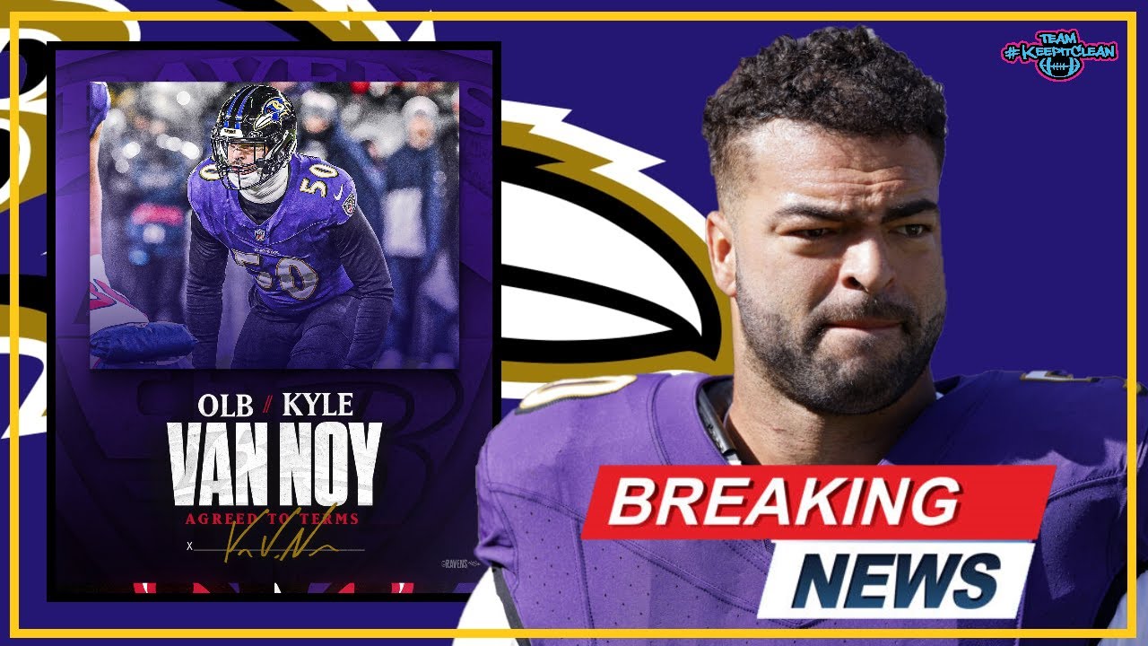 BREAKING NEWS: BALTIMORE RAVENS SIGN KYLE VAN NOY! - YouTube