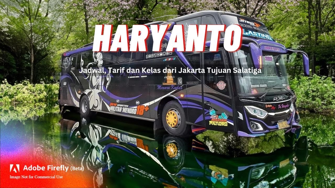 Eksplorasi Jadwal dan Tarif Bus Haryanto Jakarta-Salatiga - YouTube