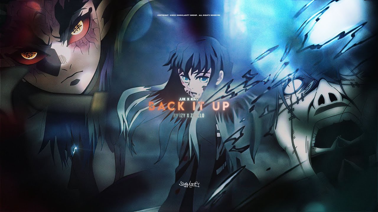 JJK x KNY : Back It Up Ft. @zyellowyd. ( 4K ) - YouTube