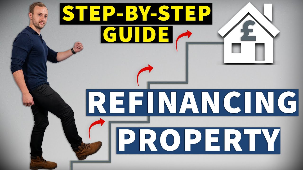 REFINANCING BREAKDOWN Step-by-step guide | Property Investment UK - YouTube