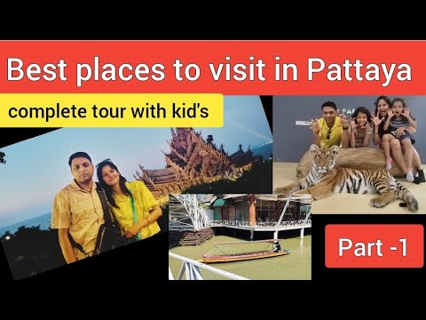 Best Places To Visit In Pattaya |Thailand With Kids| Pattaya Vlog Part ...