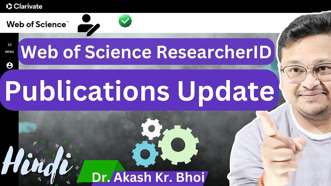Update and Manage Publications in Web of Science || ORCID & Google Scholar Integration || Hindi ...