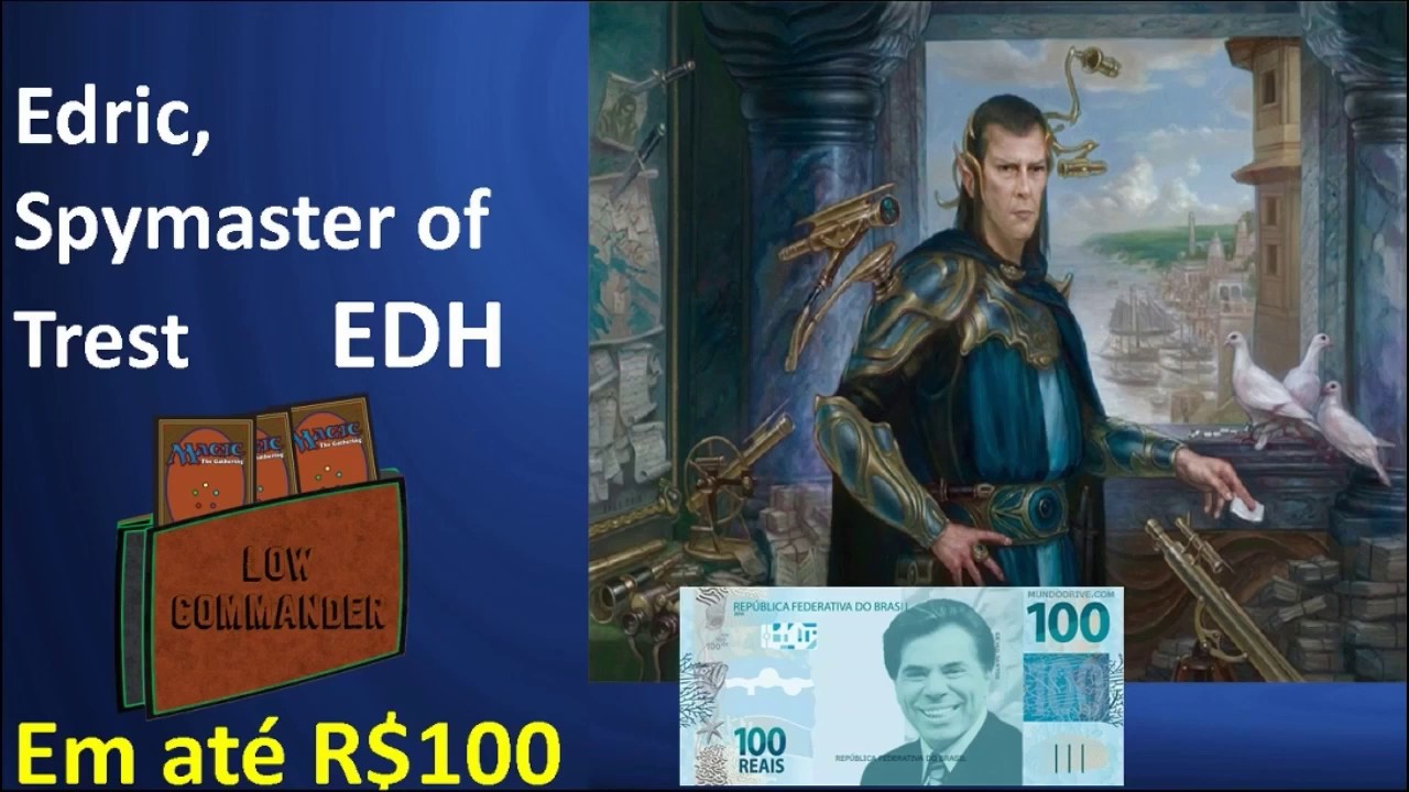 Edric, Spymaster of Trest (Deck Tech Commander) Até R$100 BETA - YouTube