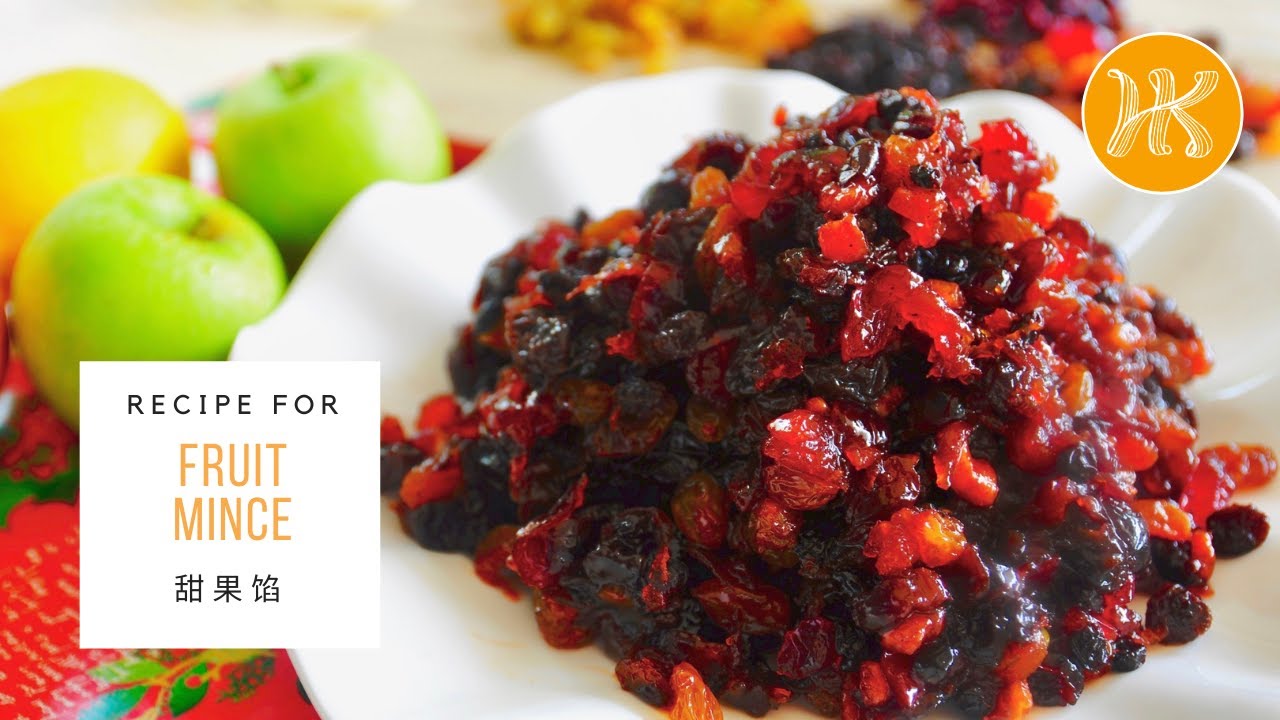 How To Make Fruit Mince Recipe 甜果馅食谱 | Christmas Baking 圣诞烘培 | Huang ...