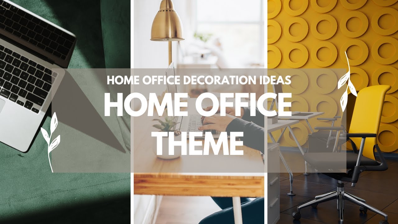 Three Home Office Themes that your office needs! - YouTube