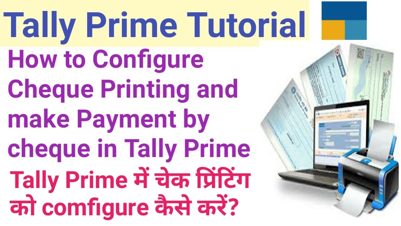 Cheque Printing In Tally Prime In Hindi Configuration Of Cheque Cheque Printing In Tally Prime In Hindi Configuration Of Cheque
