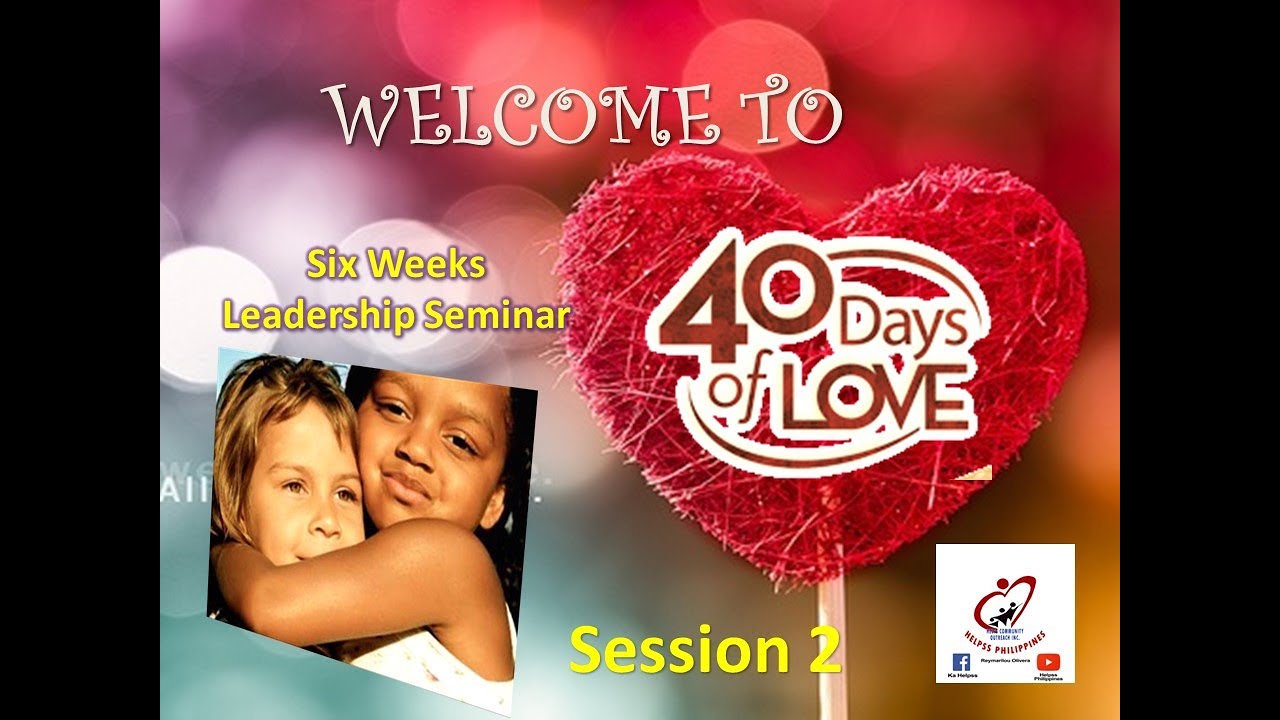 40 DAYS OF LOVE | SESSION 2 - YouTube