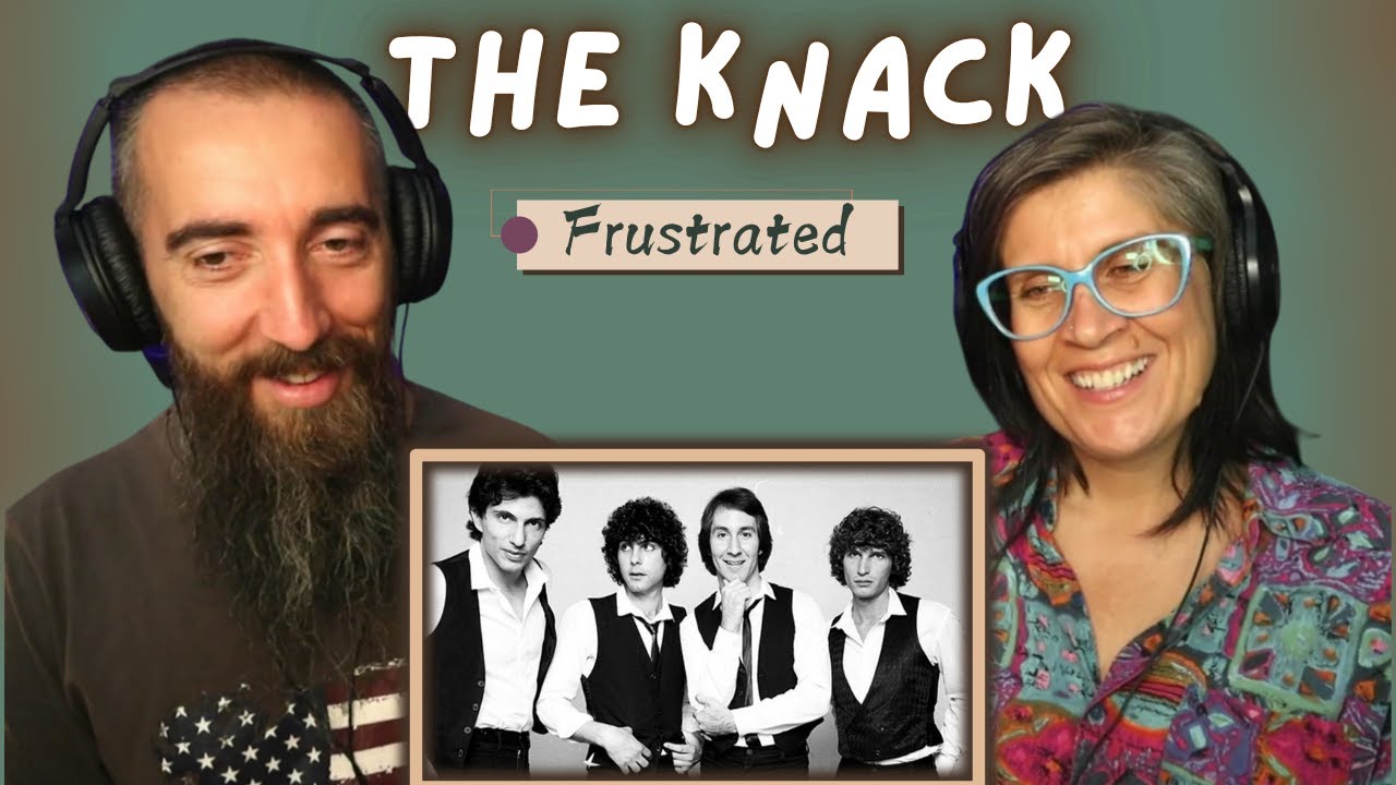 The Knack - Frustrated (REACTION) with my wife - YouTube