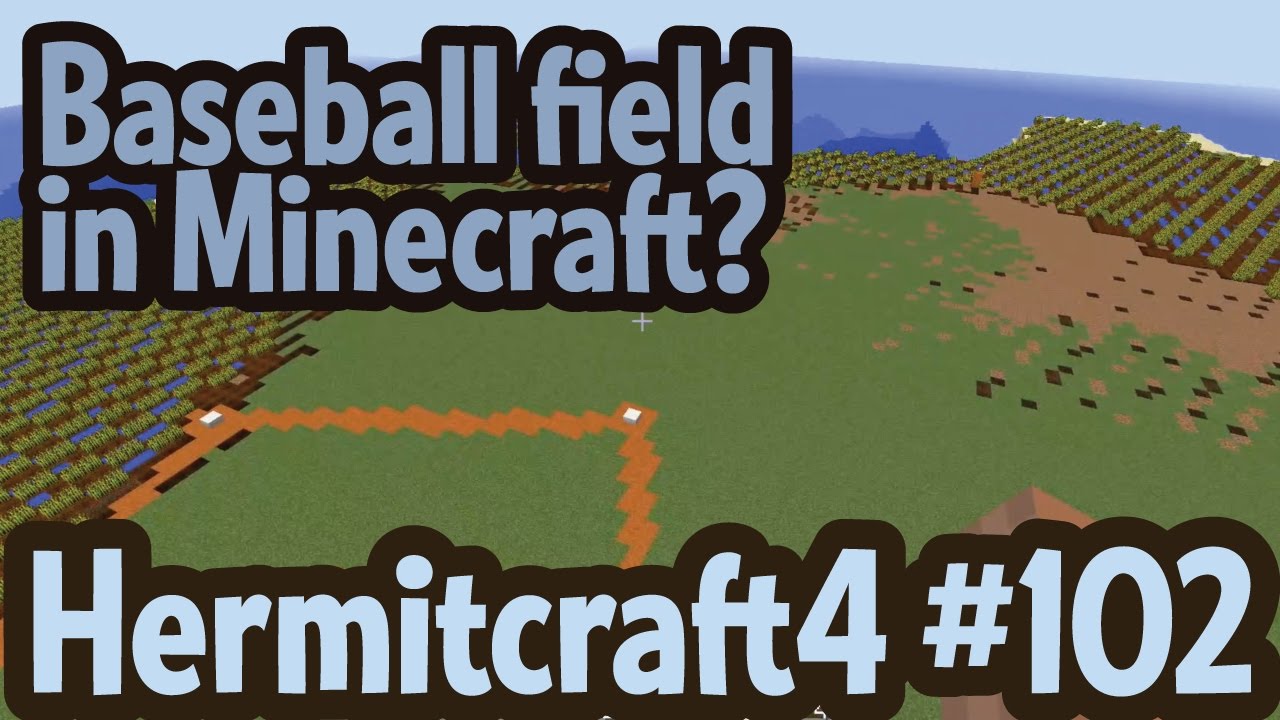 Baseball field in Minecraft? — Hermitcraft 4 ep 102 - YouTube
