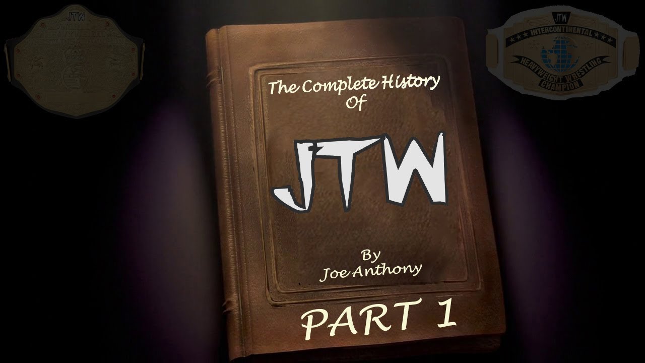 The Complete History Of JTW: Part 1 - YouTube
