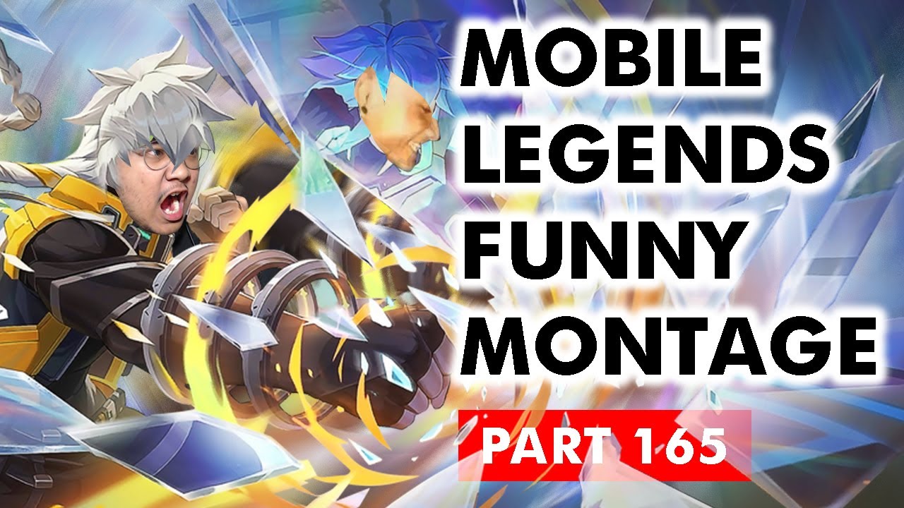 MOBILE LEGENDS FUNNY MONTAGE PART 165 - YouTube
