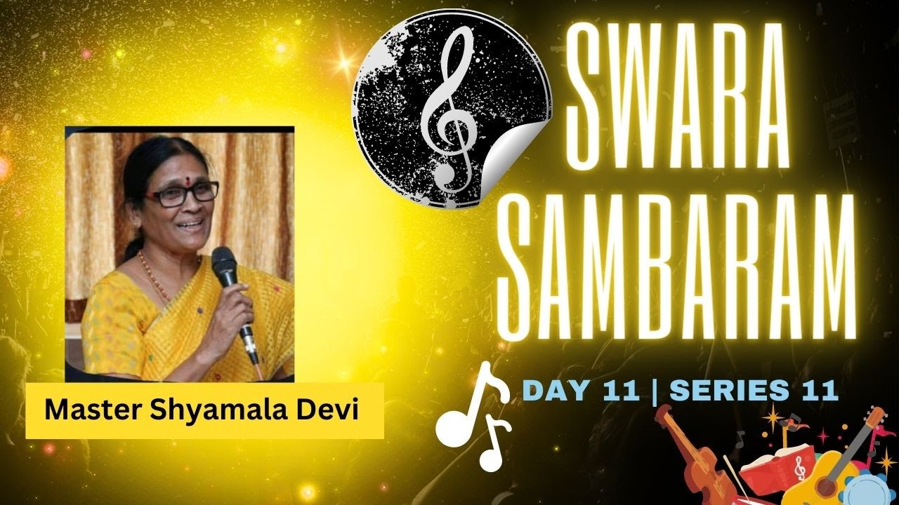 Swara Sambaram | Master Shyamala Devi | Series 11 | Day 11 - YouTube