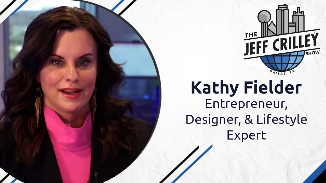 Kathy Fielder, Entrepreneur, Designer, & Lifestyle Expert | The Jeff ...