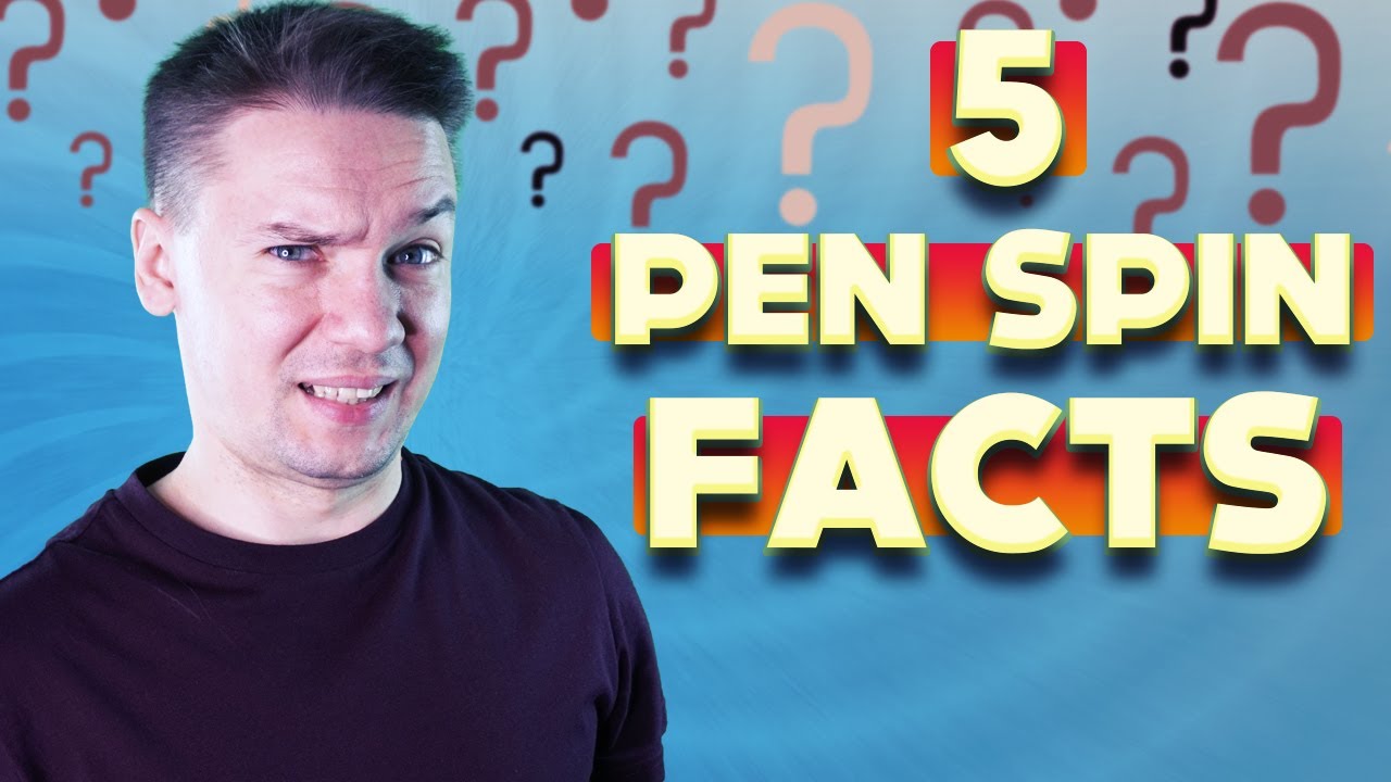 5 interesting facts about Pen Spinning lol - YouTube