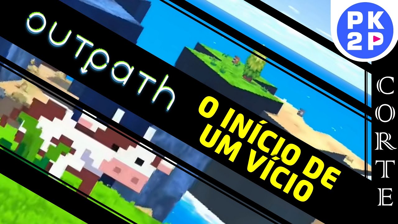 O Vicio na versão completa de OUTPATH (Corte#01) - YouTube