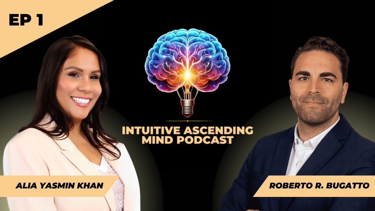 Intuitive Ascending Mind Podcast w/ Roberto Bugatto - YouTube