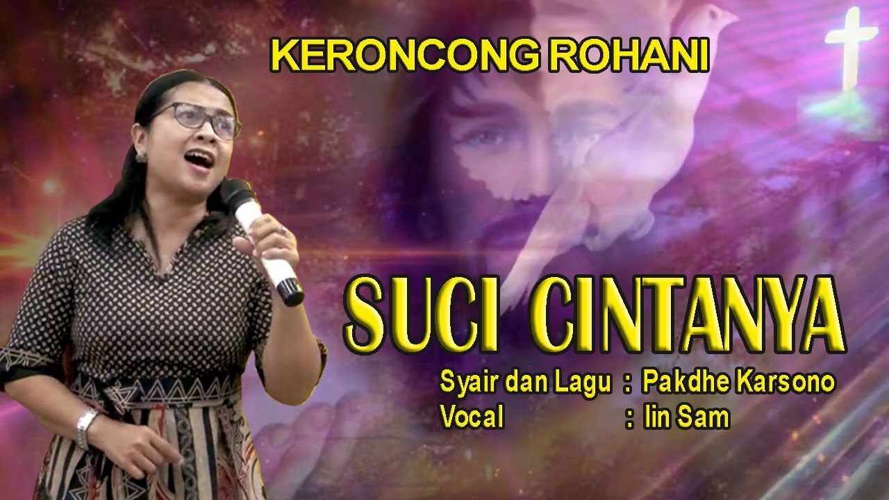 KERONCONG ROHANI SUCI CINTANYA Cipt Pakdhe Karsono Vocal Iin Sam - YouTube