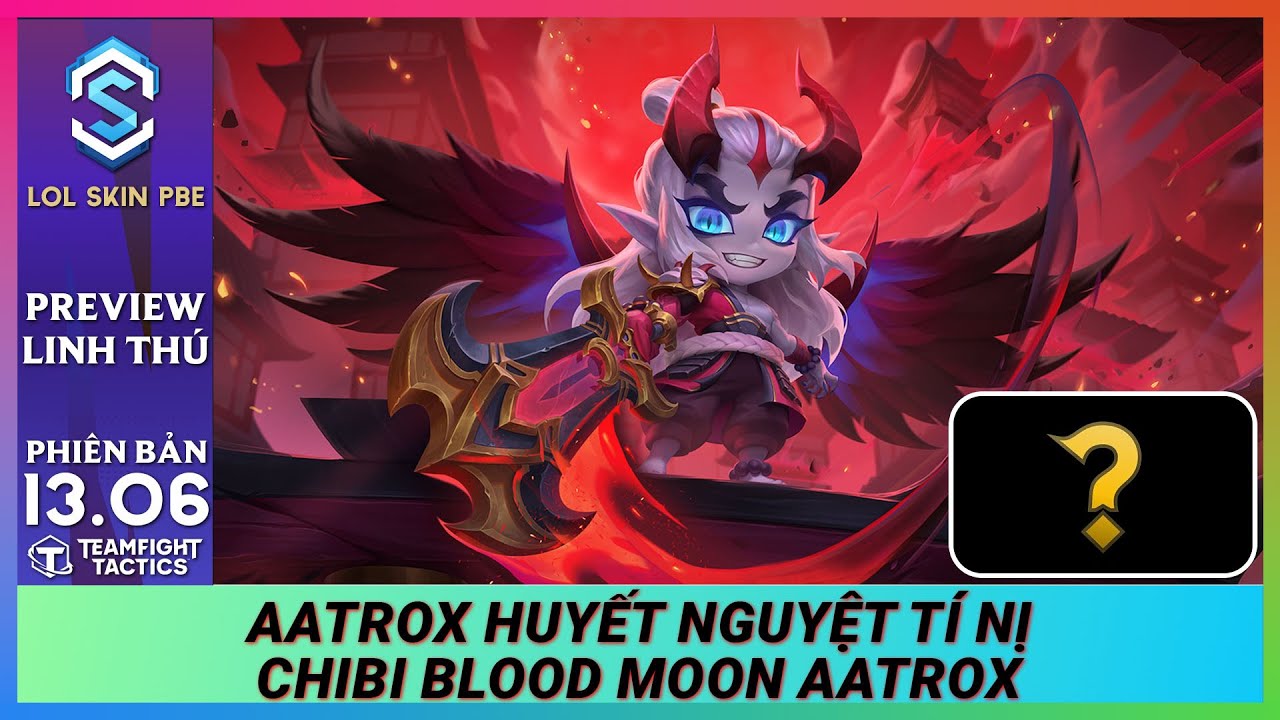 Aatrox Huyết Nguyệt Tí Nị - Chibi Blood Moon Aatrox | Đấu Trường Chân ...