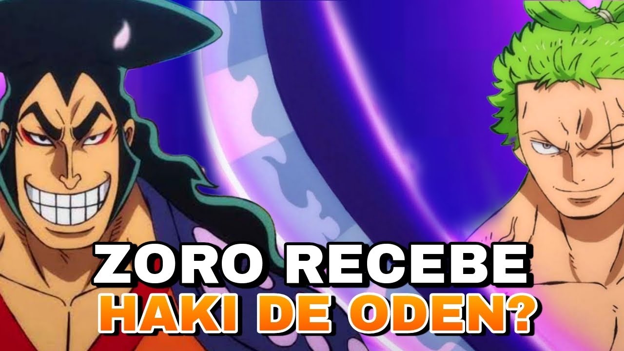 ENMA DÁ O HAKI DE ODEN PARA O ZORO?ENTENDA COMO ELA REALMENTE FUNCIONA ...