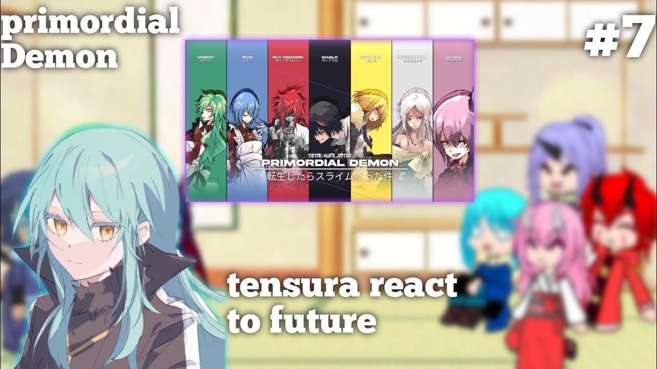 Tensura React To JJ Future (Part7) Primordial Demon/Rimuru Tempest ...