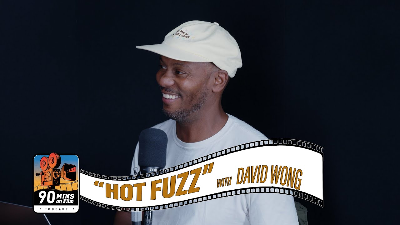 'Hot Fuzz" with David Wong 90mins On Film Director's Cut - YouTube