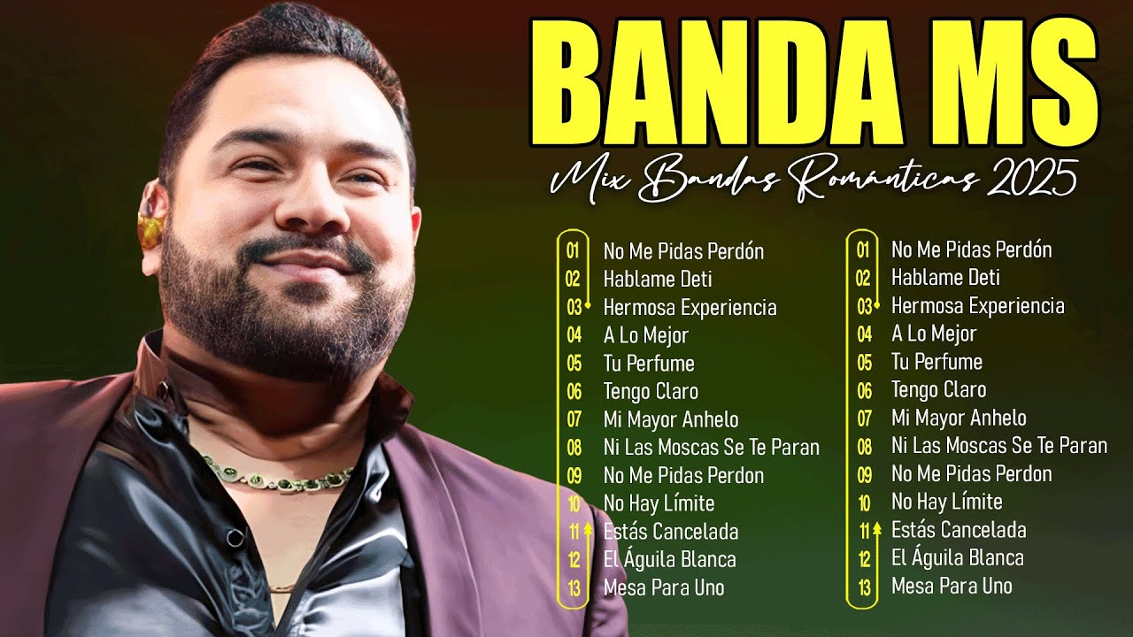 Banda Ms Mix Banda Romanticas 2025 Grandes Éxitos Mix Banda Ms Banda Ms ...