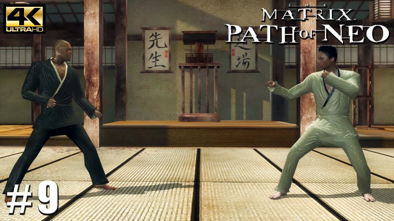 The Matrix: Path of Neo - PC Playthrough Gameplay 4k 2160p PART 9 Dojo ...